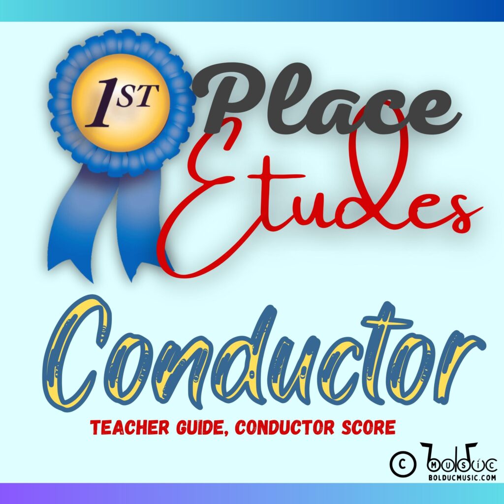 1st Place Etudes - Conductor Score - Bolduc Music
